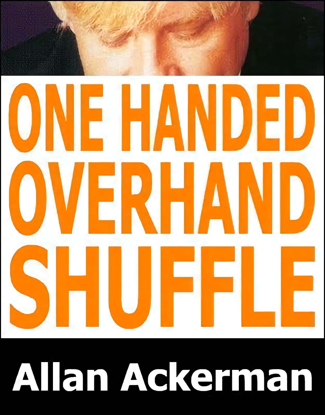 One-Handed Overhand Shuffle by Allan Ackerman : Lybrary.com