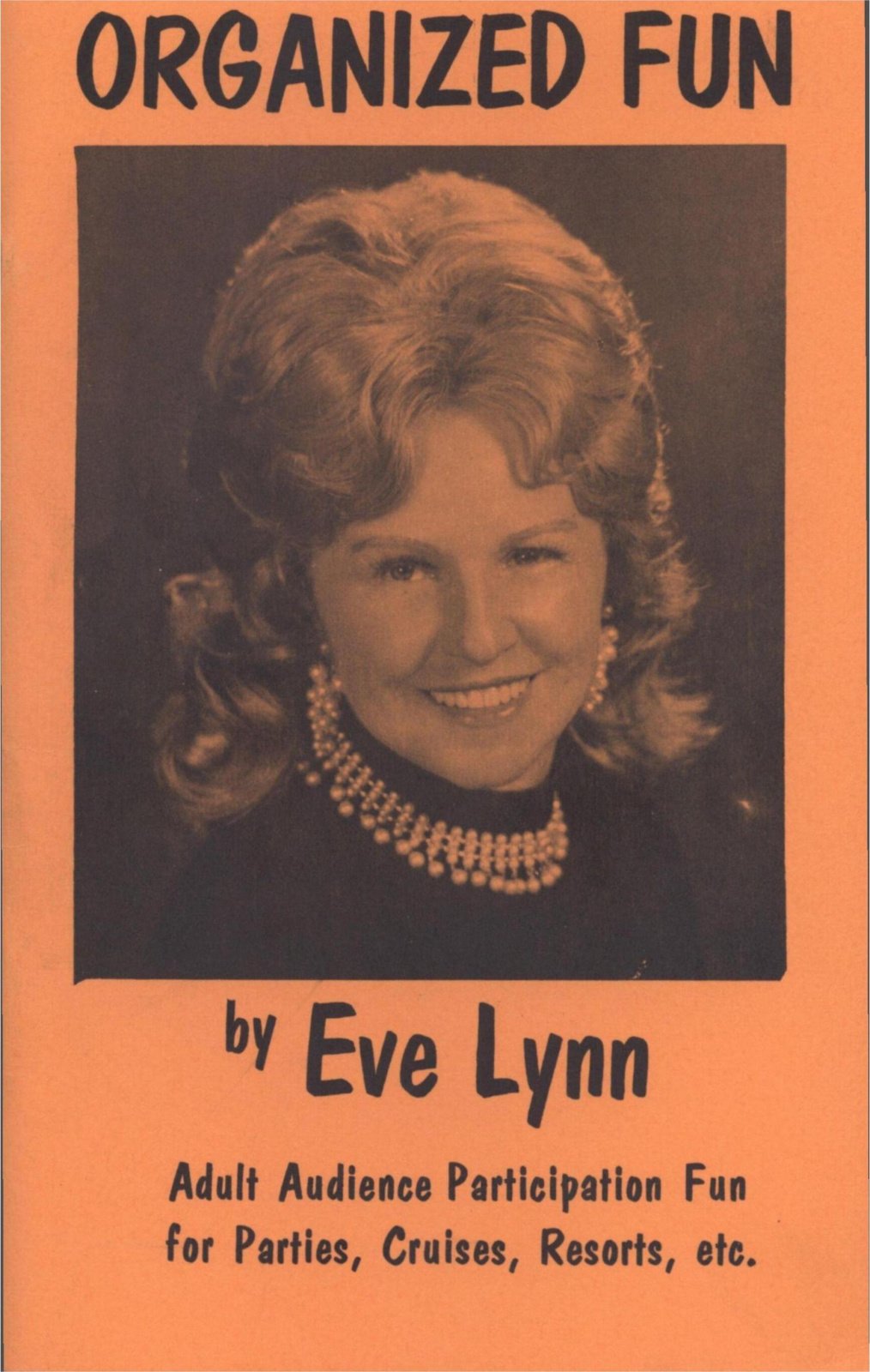 Organized Fun: Adult Audience Participation Fun for Parties, Cruises ...