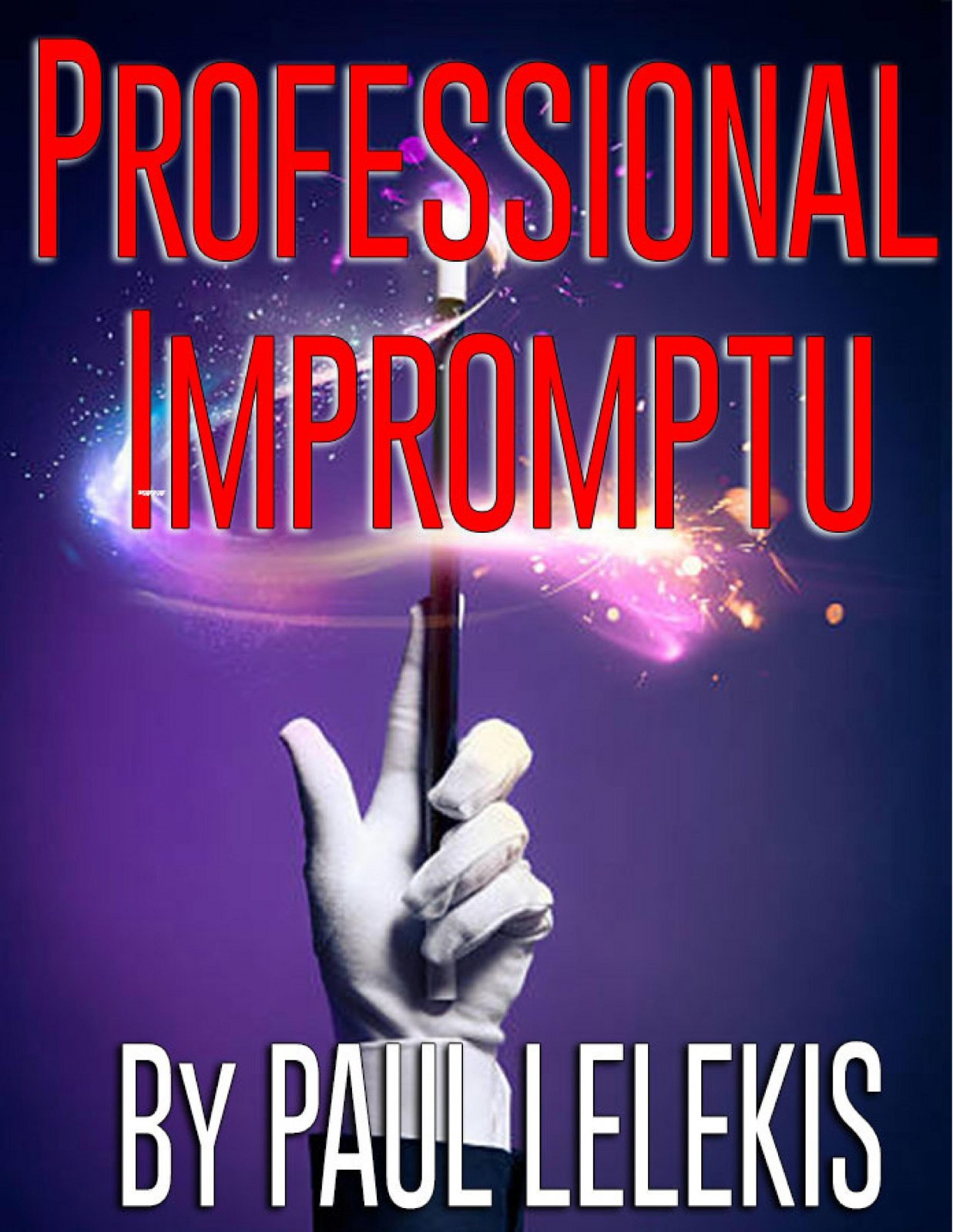 Professional Impromptu by Paul A. Lelekis : Lybrary.com