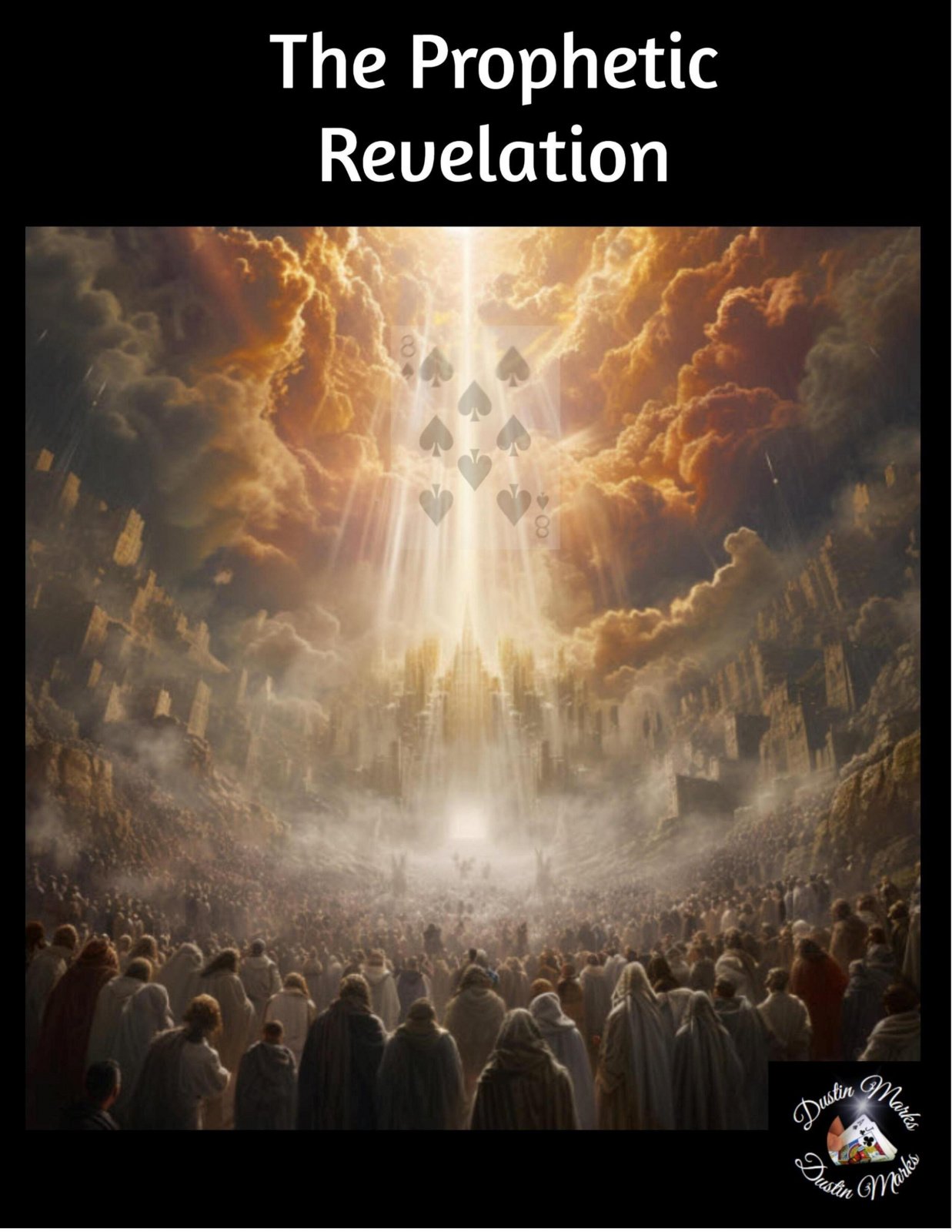 The Prophetic Revelation by Dustin Marks : Lybrary.com