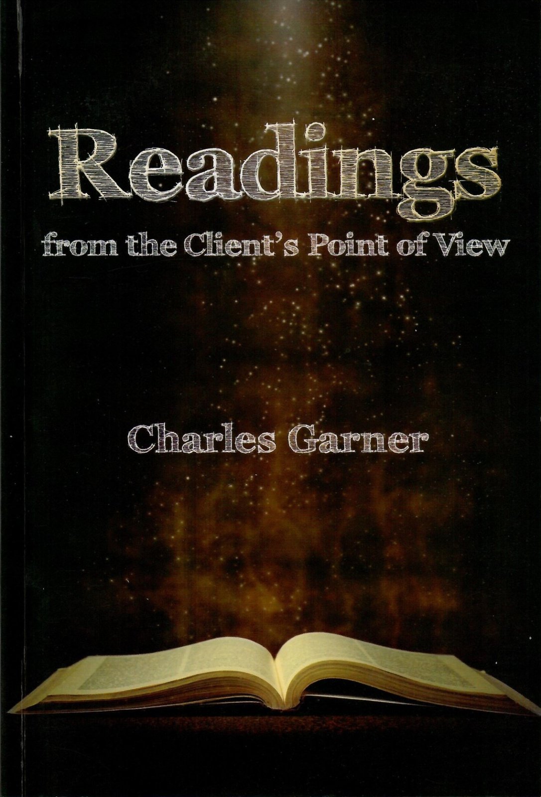 Readings from the Client's Point of View by Charles Garner : Lybrary.com