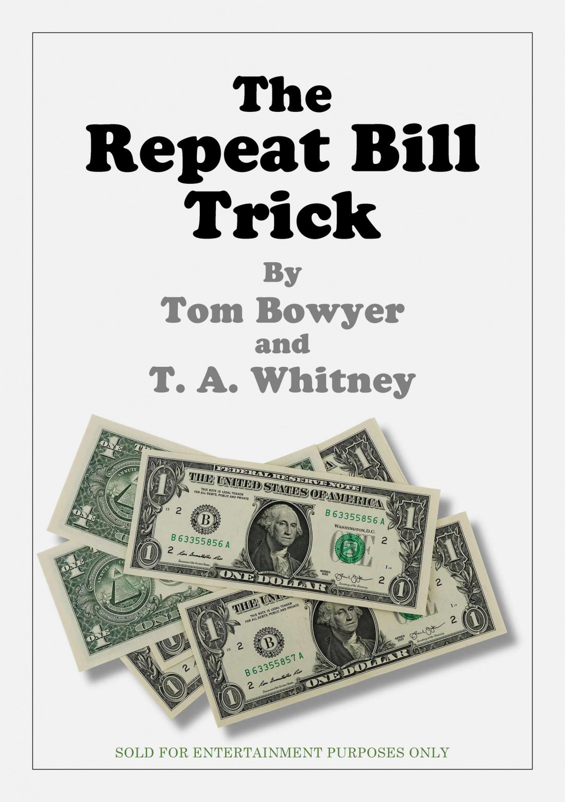 The Repeat Bill Trick by Tom Bowyer & T. A. Whitney : Lybrary.com