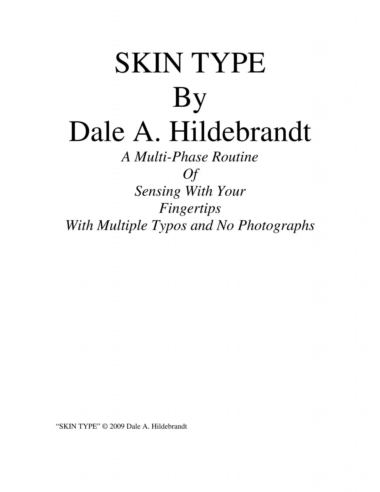 Skin Type by Dale A. Hildebrandt : Lybrary.com