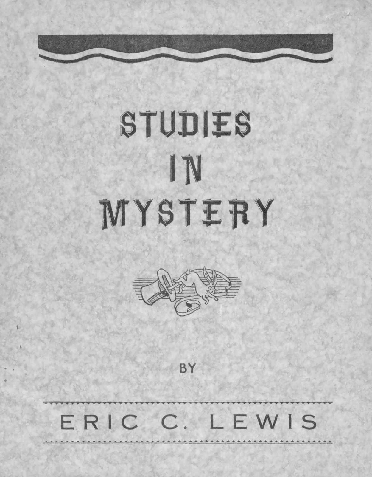 Studies in Mystery by Eric C. Lewis : Lybrary.com