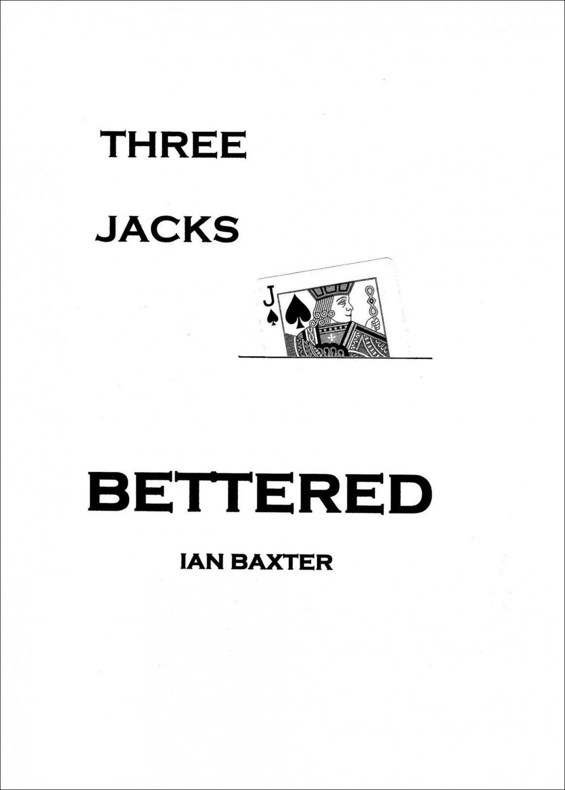 Three Jacks Bettered by Ian Baxter : Lybrary.com