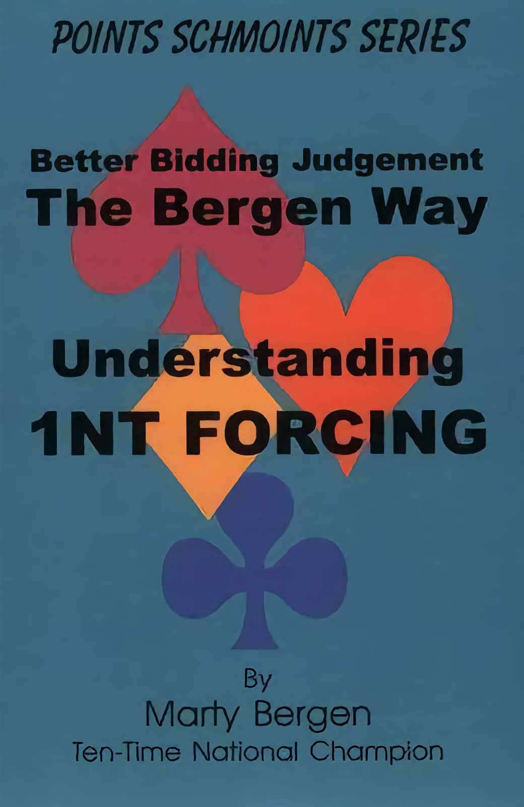 Understanding 1NT Forcing by Marty Bergen : Lybrary.com