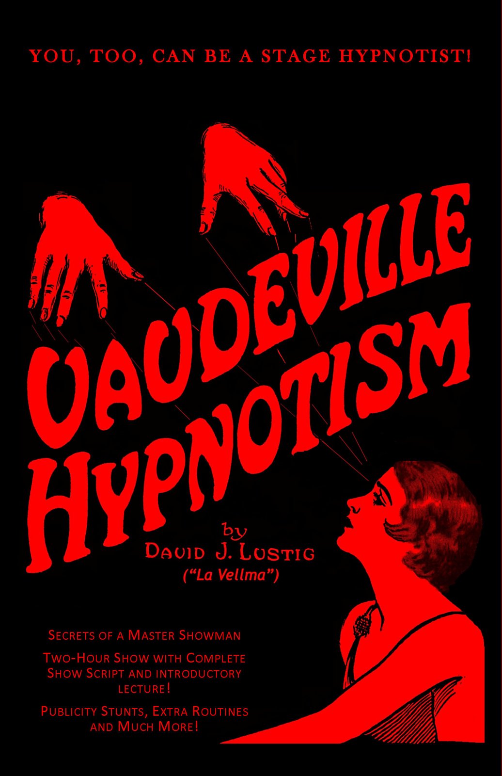 Vaudeville Hypnotism by David J. Lustig : Lybrary.com