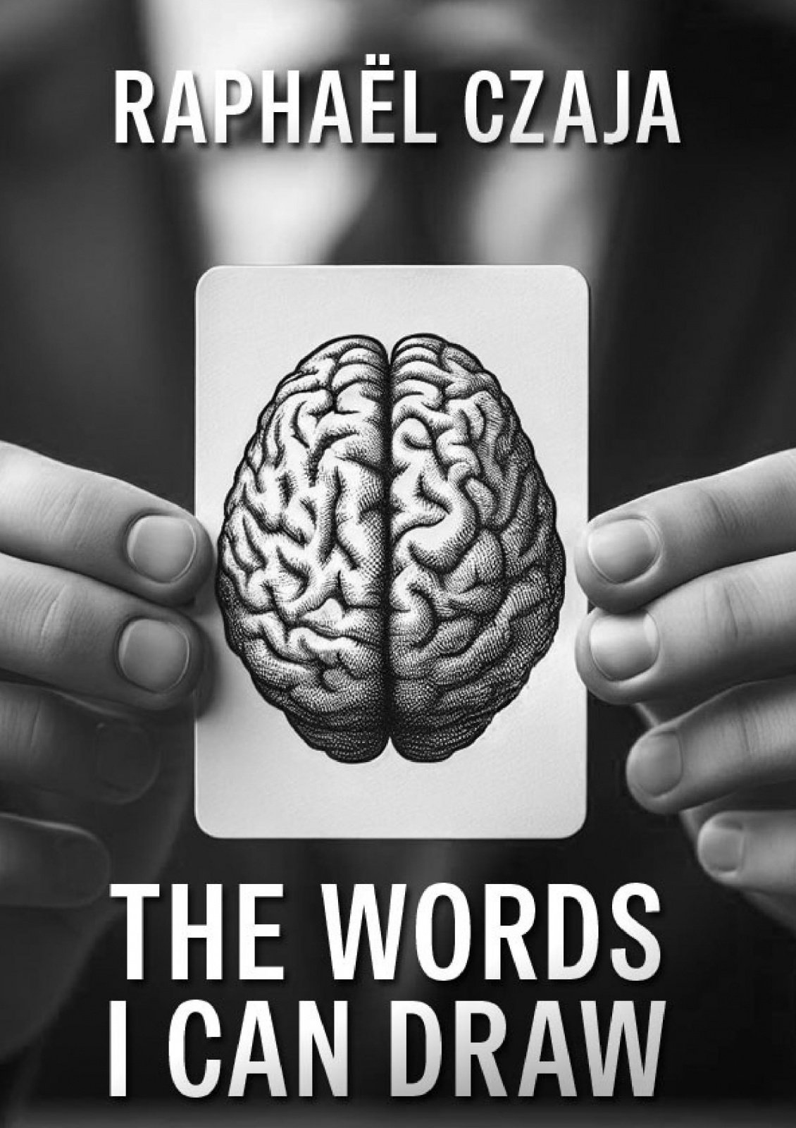 The Words I Can Draw by Raphaël Czaja : Lybrary.com