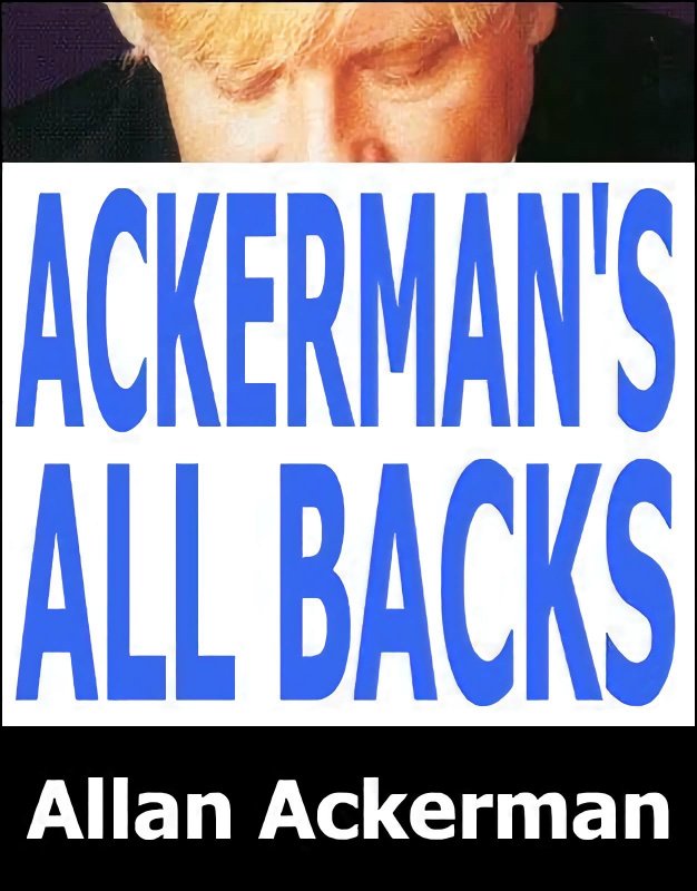 Ackerman's All Backs by Allan Ackerman : Lybrary.com