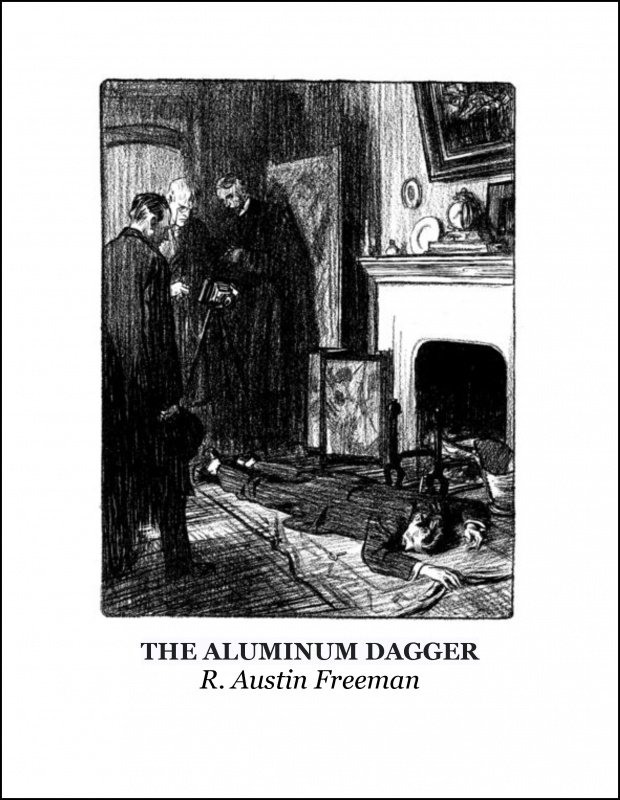 The Aluminum Dagger by R. Austin Freeman : Lybrary.com