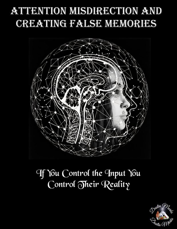 Attention Misdirection and Creating of False Memories by Dustin Marks : Lybrary.com