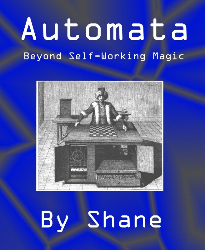 Automata: Beyond Self-Working Magic by R. Shane : Lybrary.com