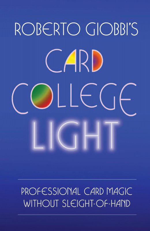 Card College Light by Roberto Giobbi : Lybrary.com