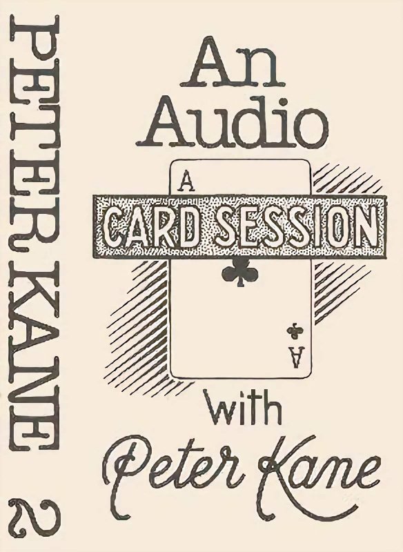 Card Session with Peter Kane Vol. 2 by Peter Kane : Lybrary.com