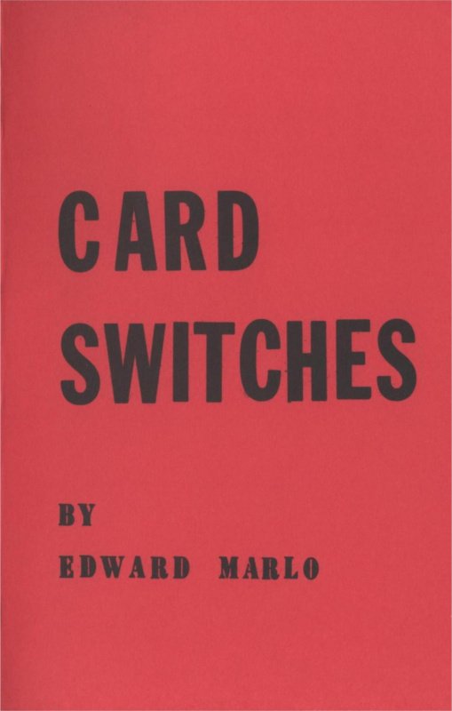 Card Switches: Revolutionary Card Technique No. 12 by Edward Marlo ...