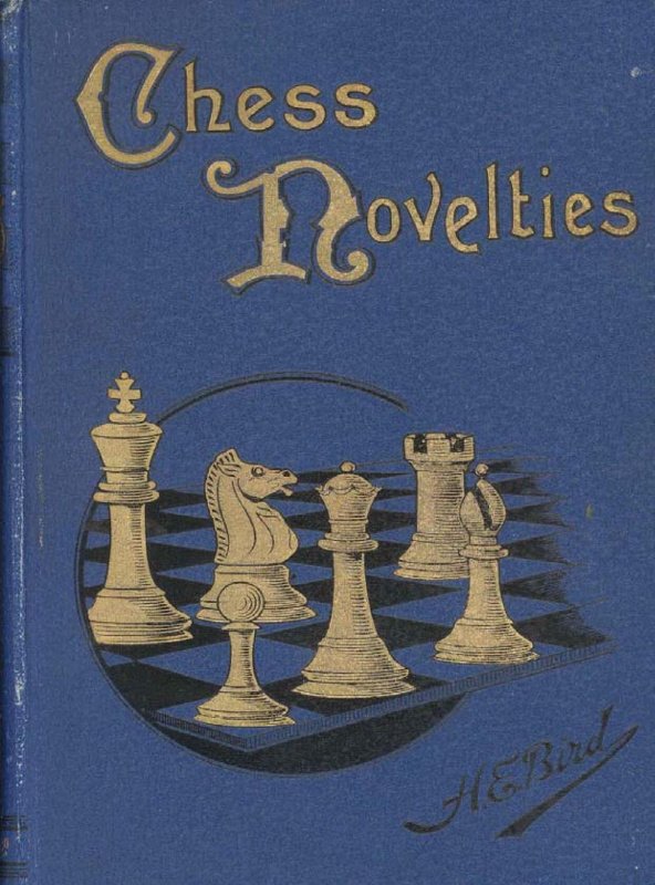 Chess Novelties by Henry Edward Bird : Lybrary.com