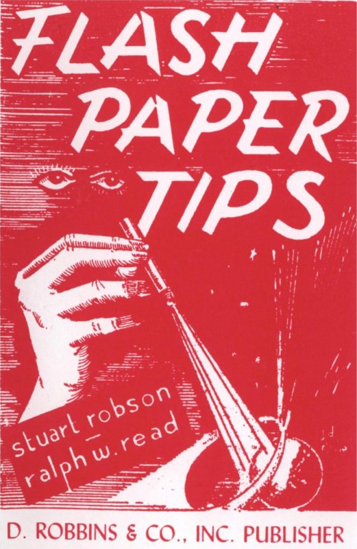Flash Paper Tips by Stuart Robson & Ralph W. Read : Lybrary.com