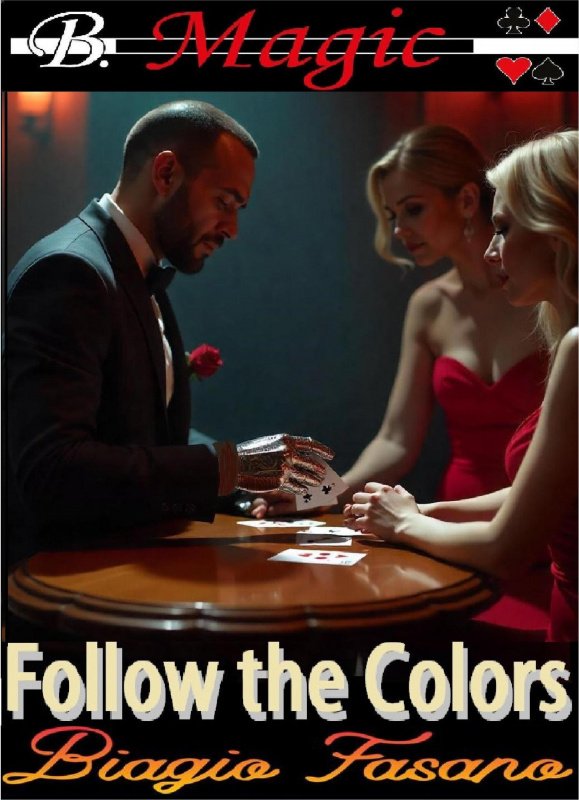 Follow the Colors (Italian) by Biagio Fasano : Lybrary.com