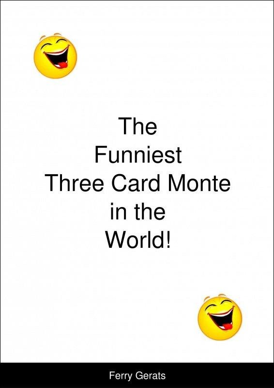 The Funniest Three Card Monte in the World by Ferry Gerats : Lybrary.com