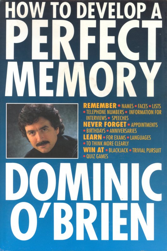 How to Develop a Perfect Memory by Dominic O'Brien : Lybrary.com