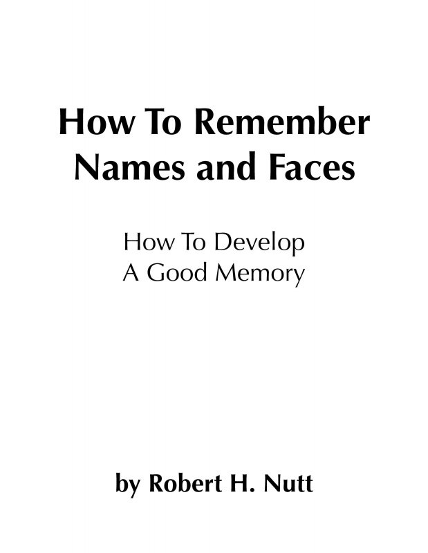 How To Remember Names and Faces: How to Develop a Good Memory by Robert ...
