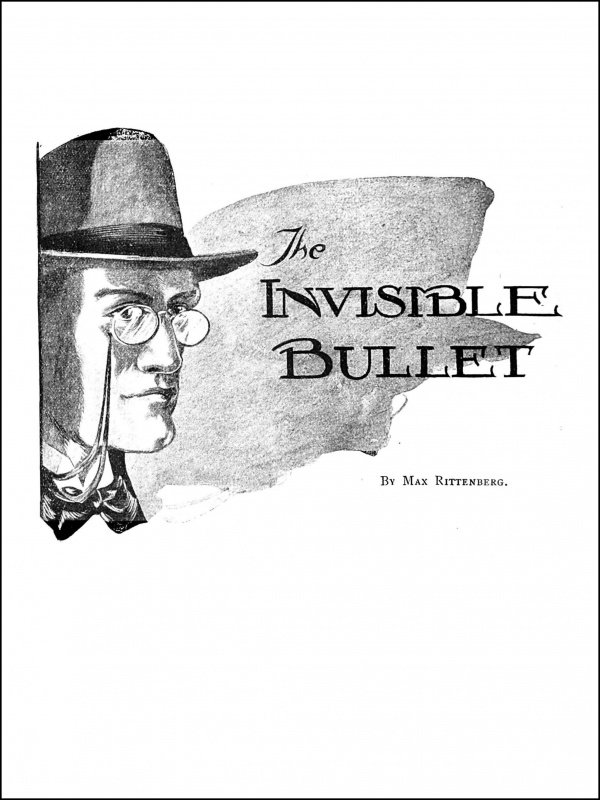 The Invisible Bullet by Max Rittenberg : Lybrary.com