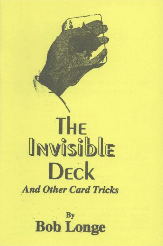 The Invisible Deck: and other card tricks by Bob Longe : Lybrary.com
