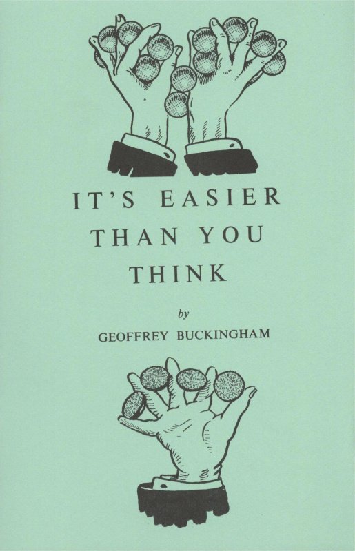 It's Easier Than You Think Volume 1 by Geoffrey Buckingham : Lybrary.com
