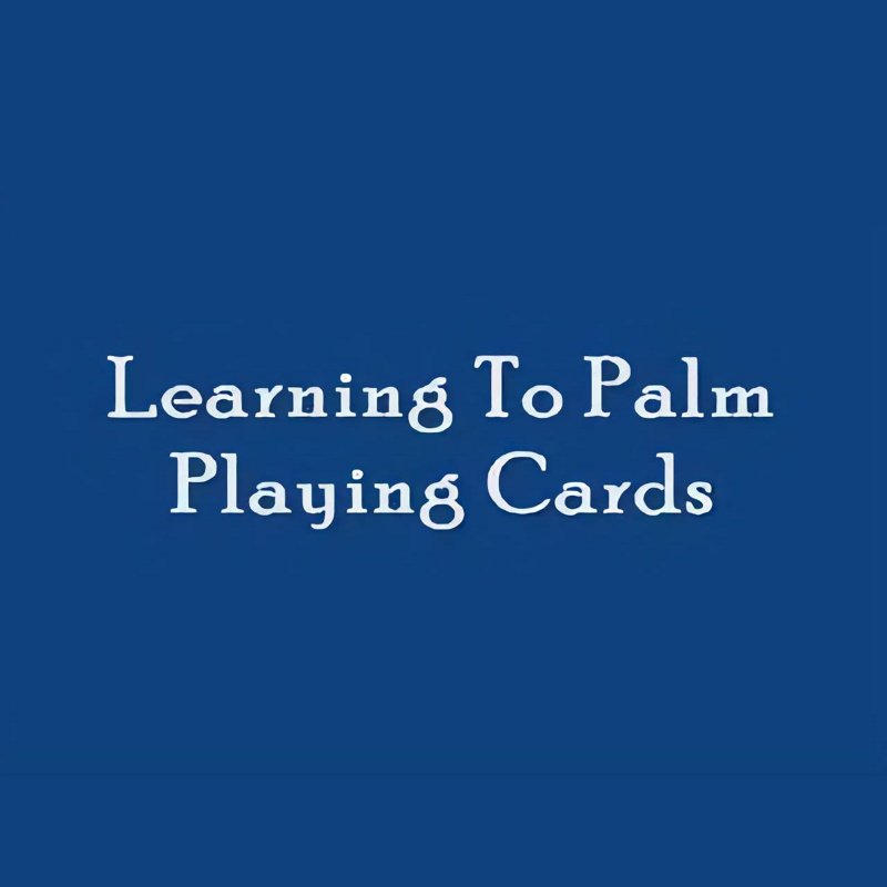 Learning to Palm Playing Cards by Steven Youell : Lybrary.com
