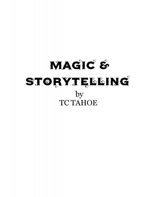Magic and Storytelling by TC Tahoe : Lybrary.com