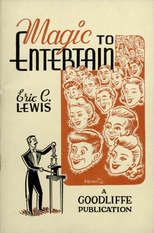 Magic to Entertain by Eric C. Lewis : Lybrary.com