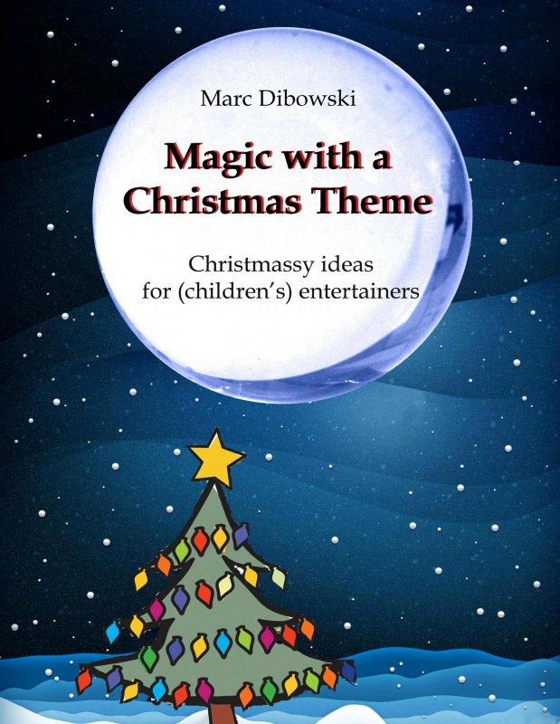 Magic with a Christmas Theme by Marc Dibowski : Lybrary.com