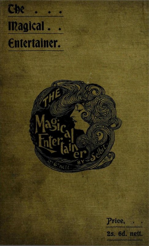 The Magical Entertainer by P. T. Selbit : Lybrary.com