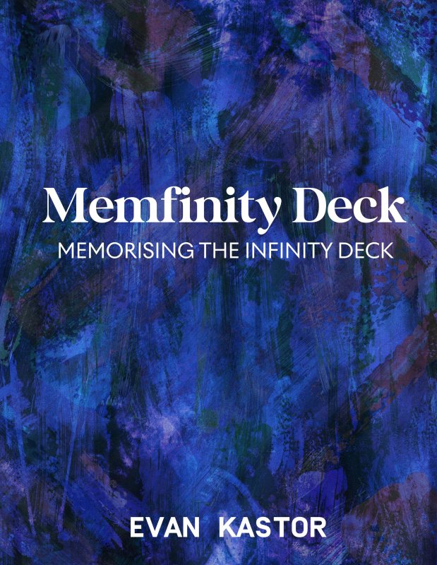 Memfinity Deck: Memorising the Infinity Deck by Evan Kastor : Lybrary.com