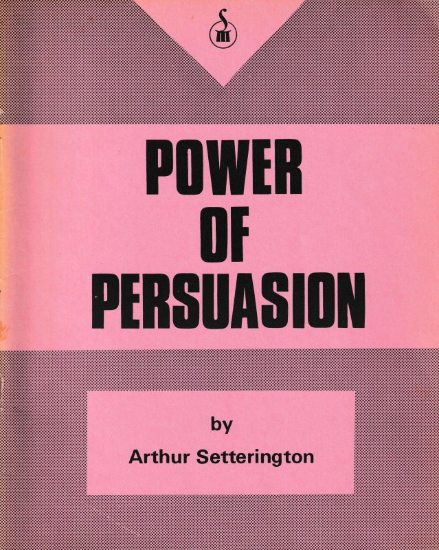 Power of Persuasion by Arthur Setterington : Lybrary.com