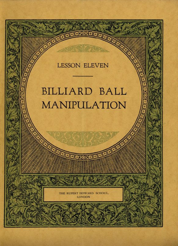 Rupert Howard Magic Course: Lesson 11: Billiard Ball Manipulation by ...