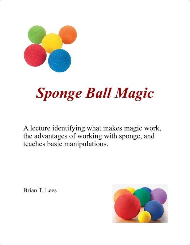 Sponge Ball Magic by Brian T. Lees : Lybrary.com