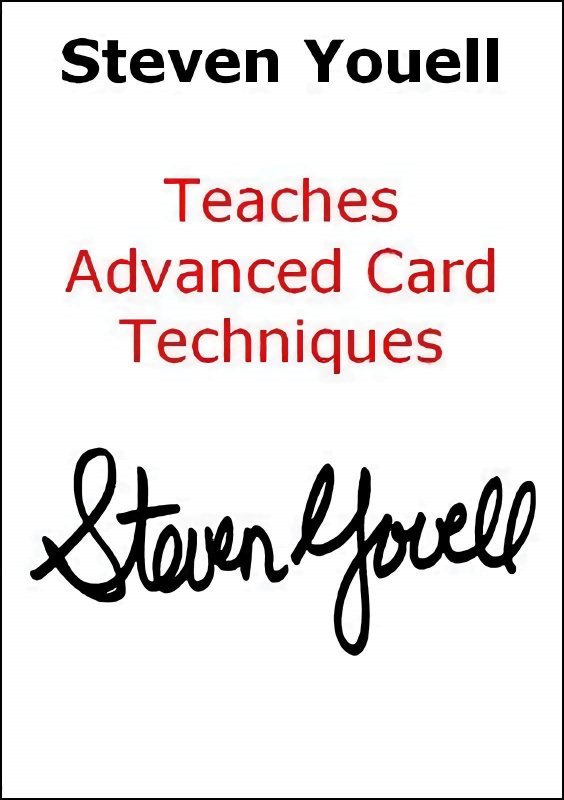 Steven Youell Teaches Advanced Card Techniques by Steven Youell ...