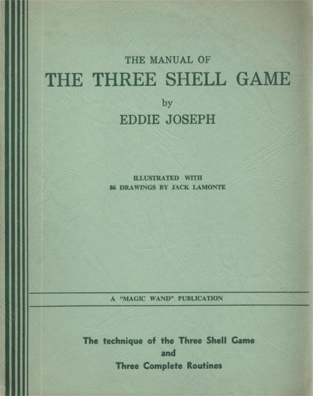 The Manual of The Three Shell Game by Eddie Joseph : Lybrary.com