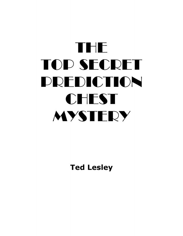 Top Secret Prediction Chest Mystery by Ted Lesley : Lybrary.com