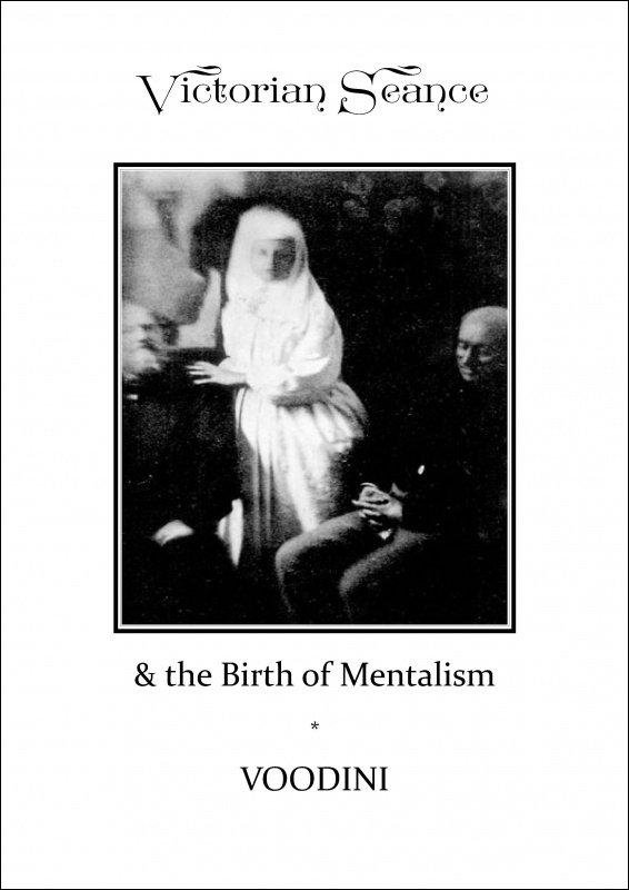 Victorian Seance and the Birth of Mentalism by Paul Voodini : Lybrary.com
