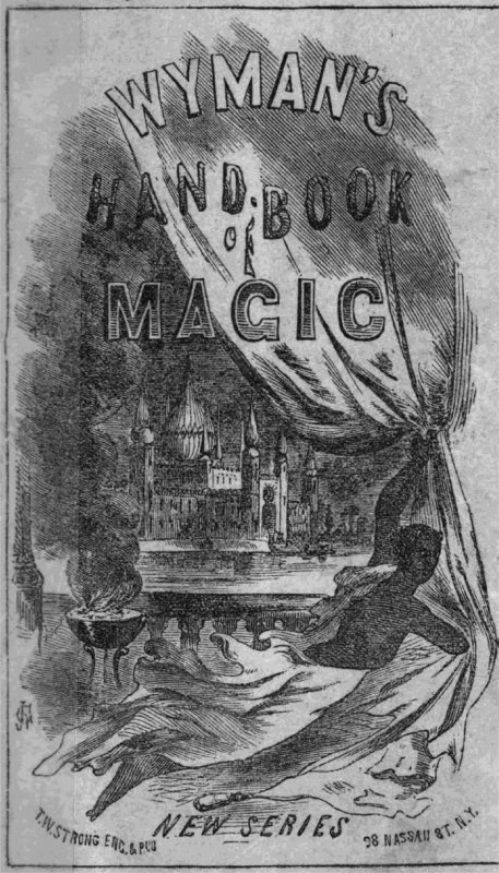Wyman's Hand-Book of Magic by John Wyman : Lybrary.com
